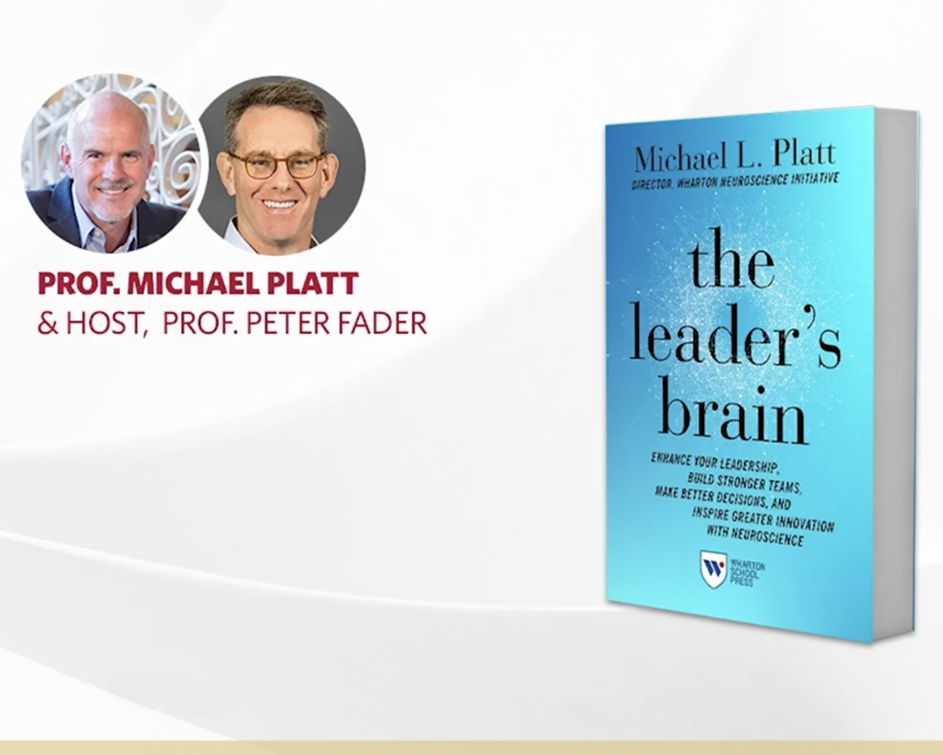 Meet the Authors: Michael Platt on The Leader's Brain - Knowledge at ...
